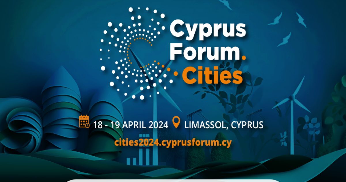 2ο Cyprus Forum Cities: Προς μια βιώσιμη, πράσινη και έξυπνη πόλη του ...